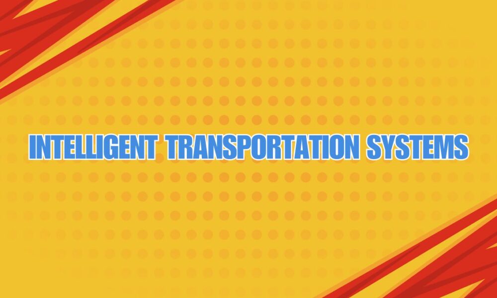 Intelligent Transportation Systems | Techpr Startup News